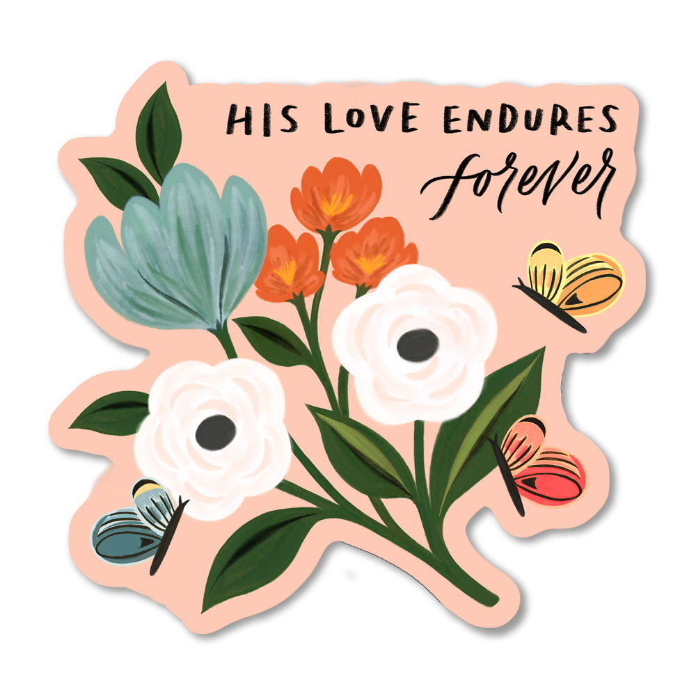 Love Endures Forever Sticker – Selah Paper